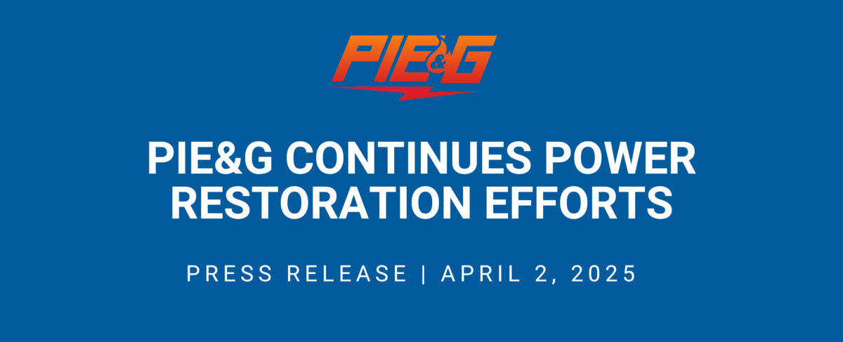 PIE&G Continues Power Restoration Efforts - Presque Isle Electric & Gas Co-Op